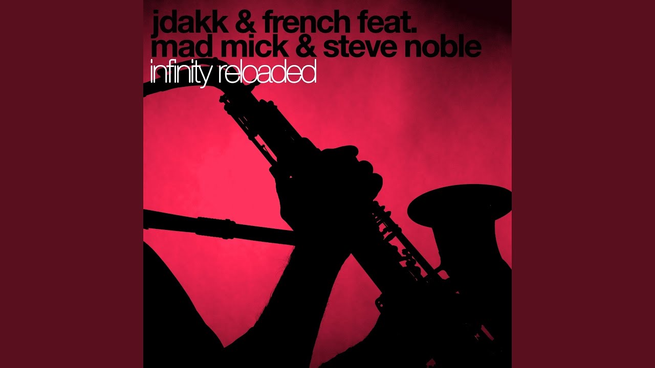 Infinity Reloaded (feat. Mad Mick & Steve Noble) (Breaking The House vs ...