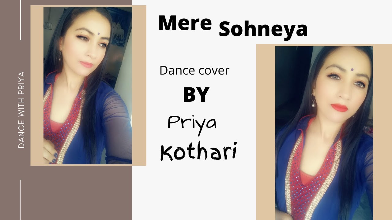 Mere Sohneya | Dance Cover | Choreography by Priya Kothari - YouTube