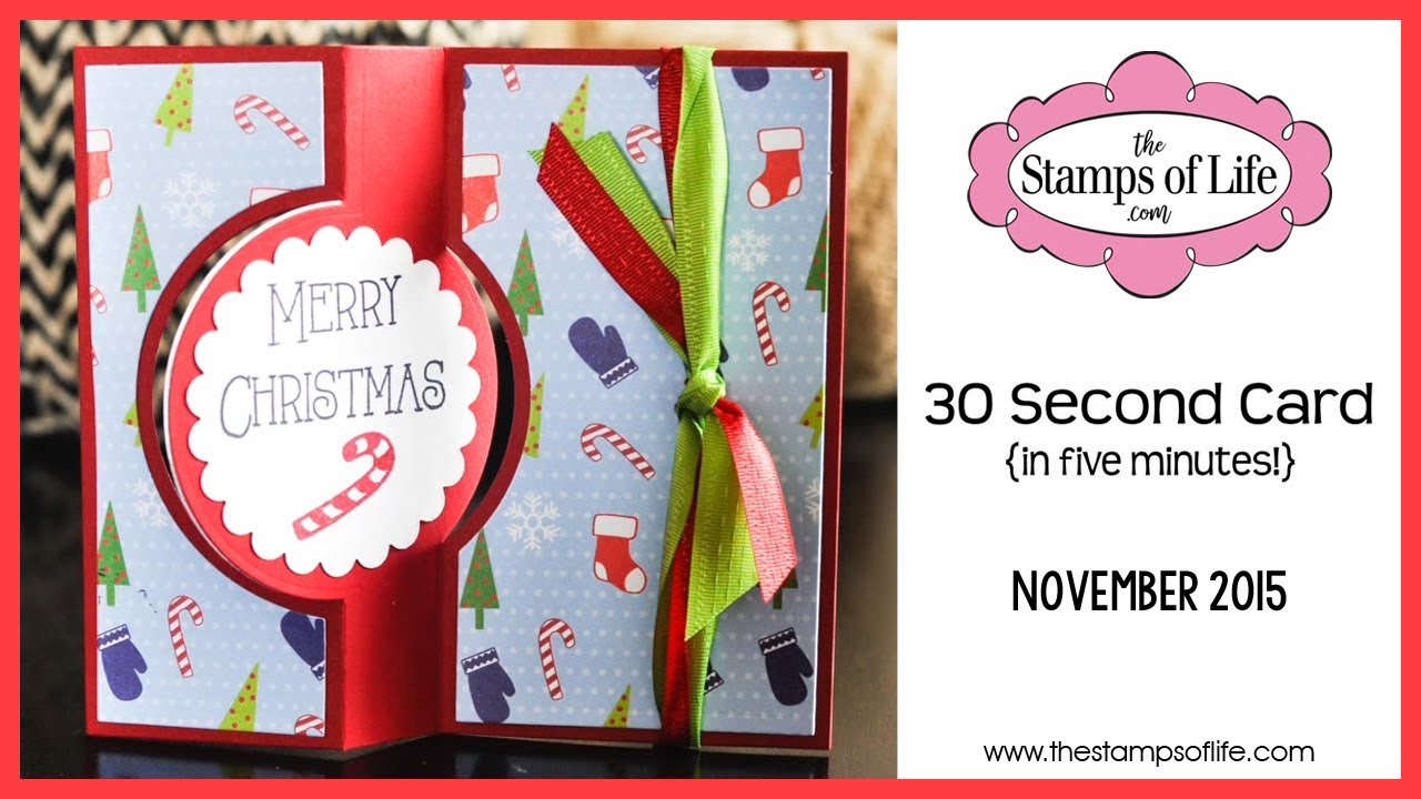 The Stamps of Life 30 Second Card in 5 Minutes November 2015 - YouTube