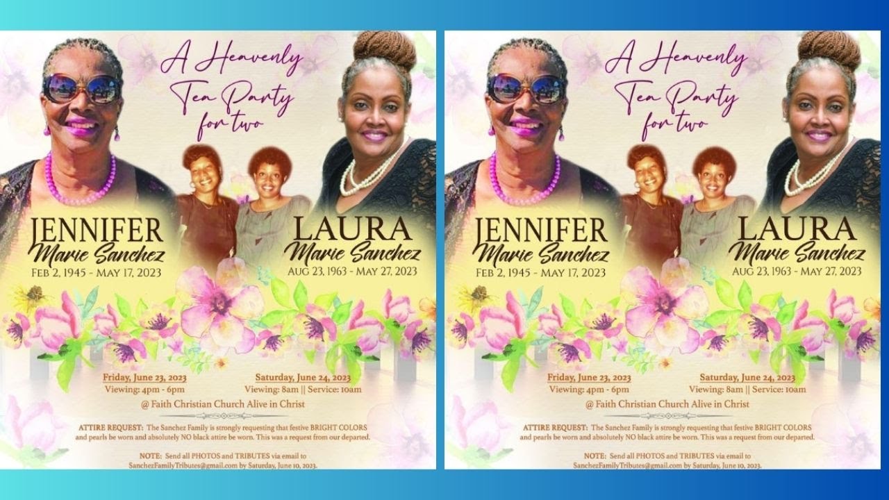 The Homegoing Service of Jennifer Marie Sanchez & Laura Marie Sanchez ...