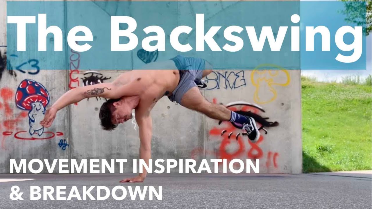 The Backswing - A Movement breakdown and inspiration - YouTube
