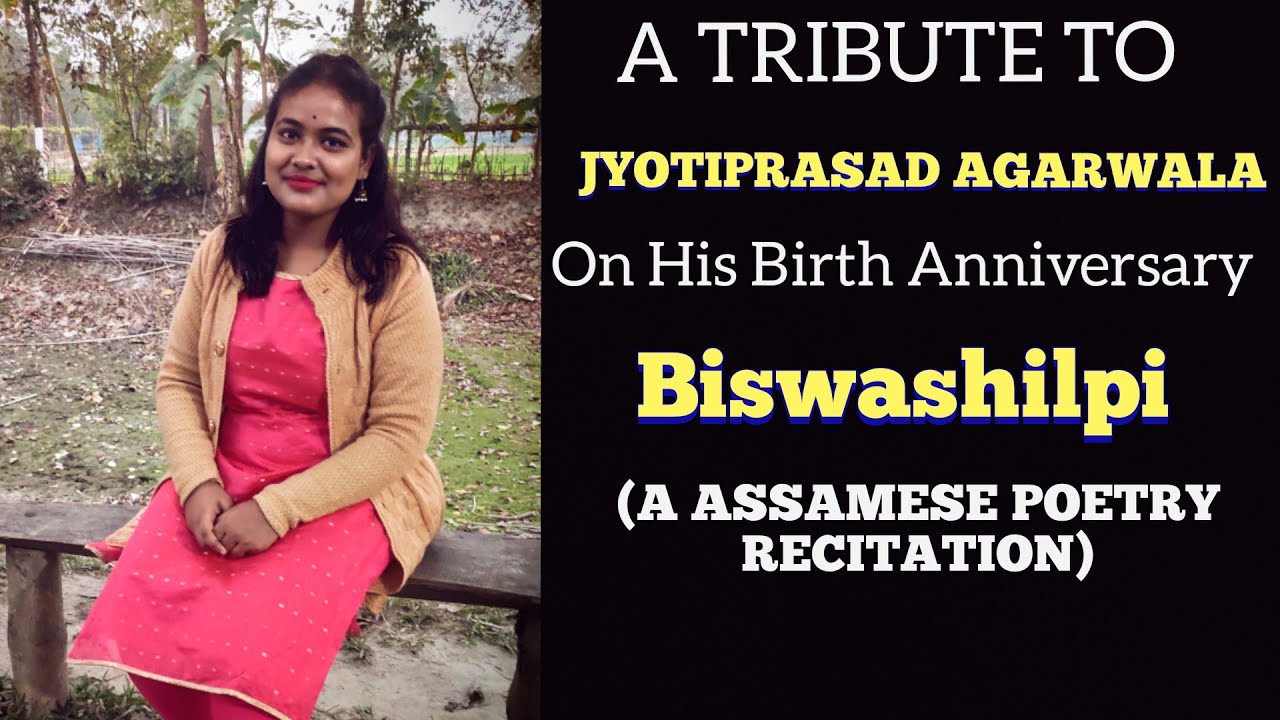 Biswasilpi (An Assamese poetry recitation by Sradhya Das) - YouTube