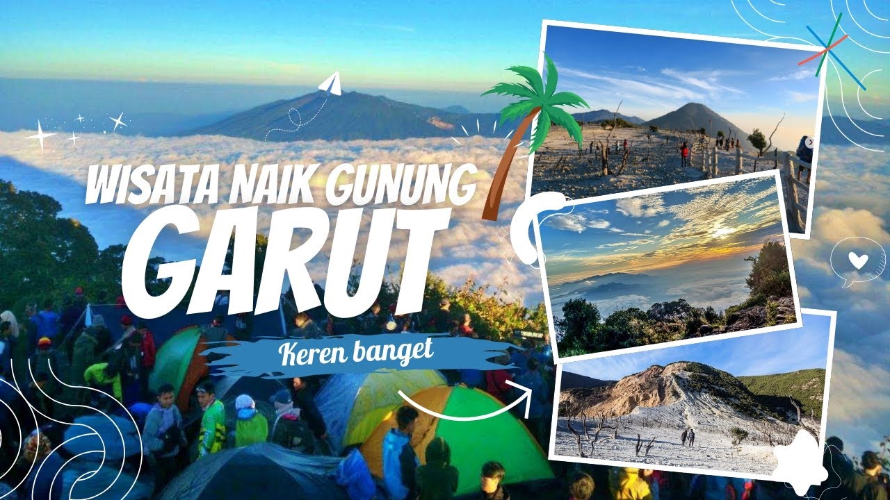 Wisata Naik Gunung Di Garut Yang Bisa Kamu Kunjungi, Banyak Pilihan Dan ...