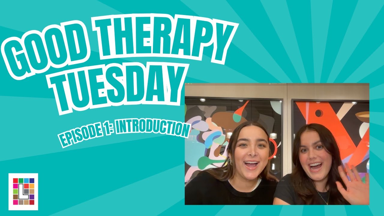 INTRODUCING... GOOD THERAPY TUESDAYS! - YouTube