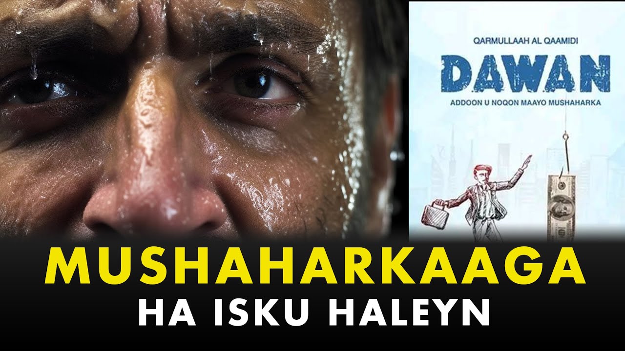 Ha isku halayn Mushaharkaaga || Buuga DAWAN - YouTube