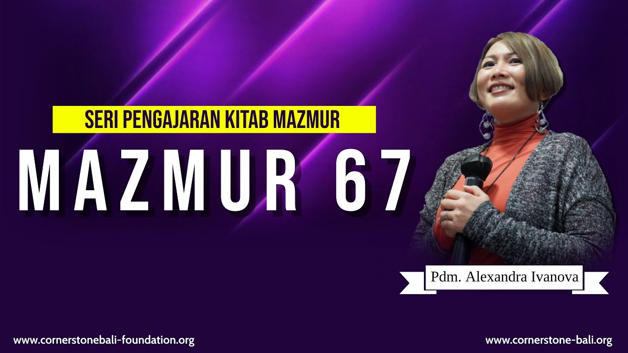 SERI PENGAJARAN KITAB MAZMUR - MAZMUR 67 bersama Pdm. Alexandra Ivanova ...