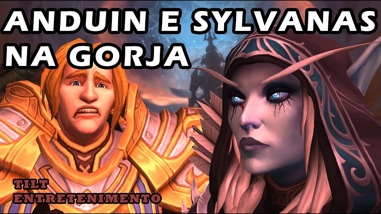 SYLVANAS E ANDUIN NA GORJA - YouTube