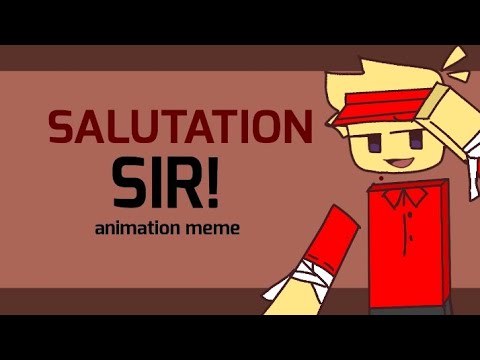 Salutation sir meme - animation meme roblox - YouTube