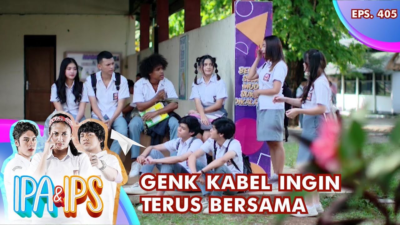 Setelah Lulus! Genk Kabel Ingin Terus Bersama - IPA & IPS GTV | EPS 405 (2/5) - YouTube