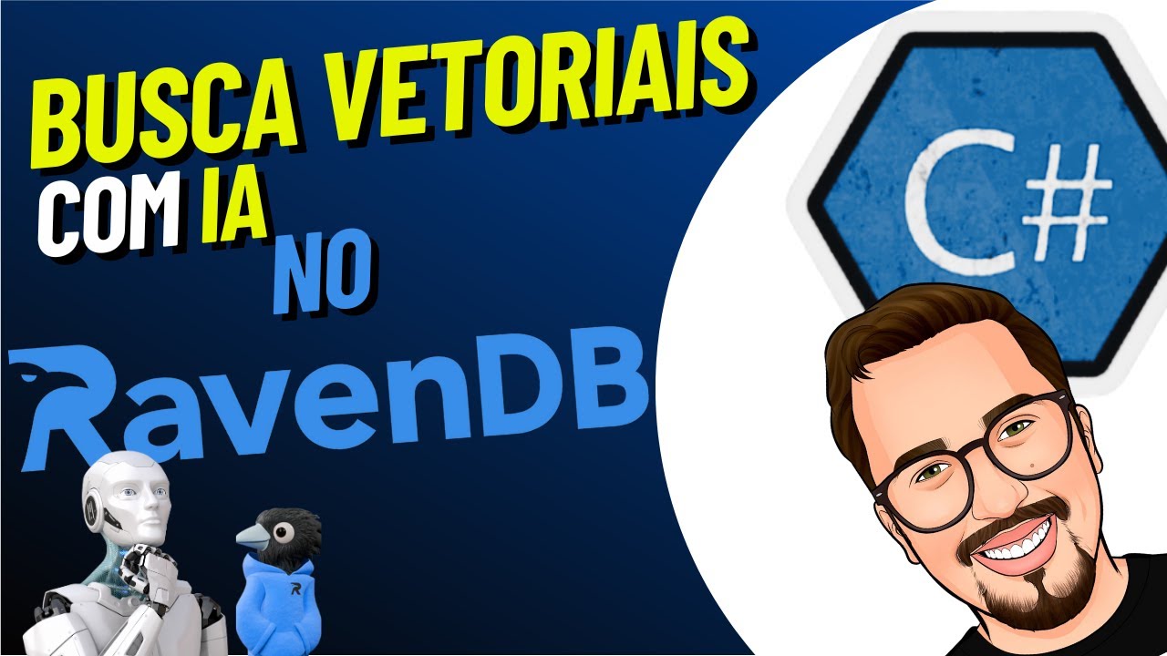 Buscas Vetoriais com IA no RavenDB 7.0 — Vector Search na Prática com ...