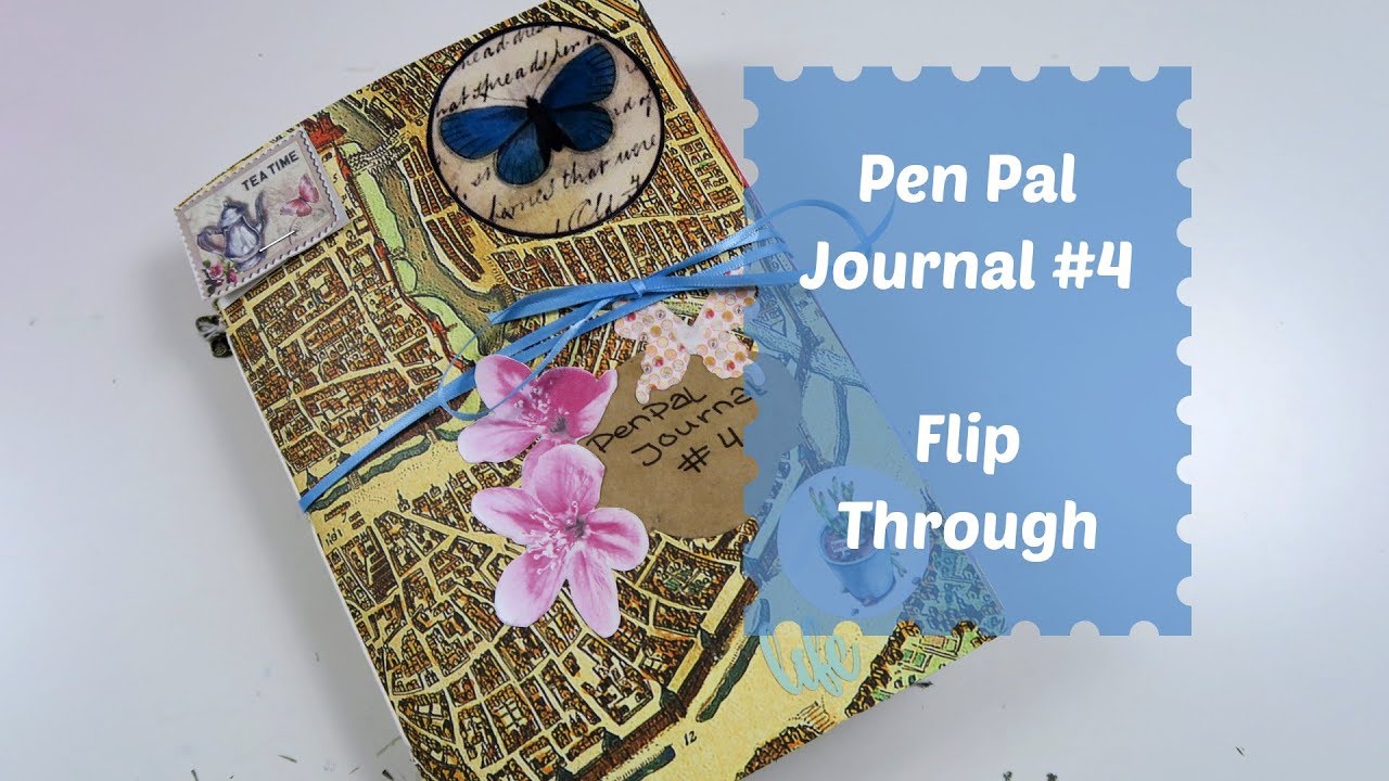 Pen Pal Journal #4 ~ Flip Through - YouTube