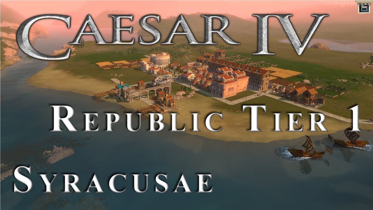 Caesar IV - Republic 1 - Completed City View - Syracusae - YouTube