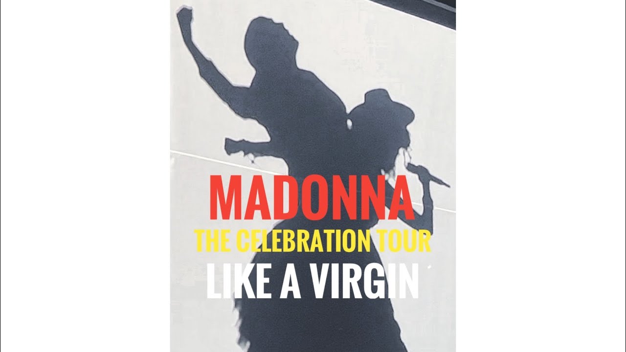 Madonna - Like a Virgin Interlude - The Celebration tour - YouTube