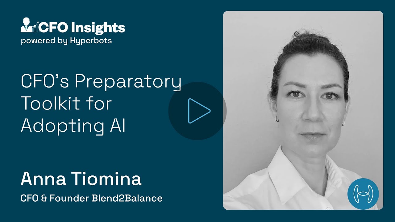 CFOs' toolkit for Adopting AI | Featuring Anna Tiomina | CFO Insights ...