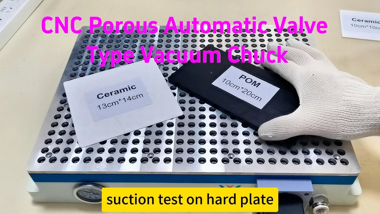 CNC Porous Automatic Valve Type Vacuum Chuck, Irregular Thin Plate ...