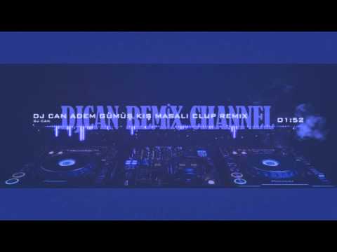 Dj Can Adem Gümüşkaya Kış Masalı Clup Remix (2013)