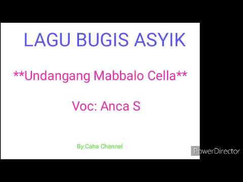 Lagu Bugis Asyik **Undangang Mabbalo Cella** Anca S