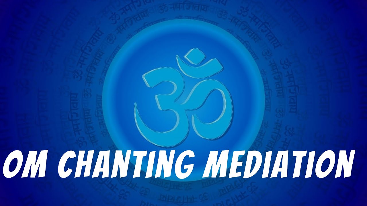 OM Chanting Meditation | OM Chanting | Meditative Mindfulness ...