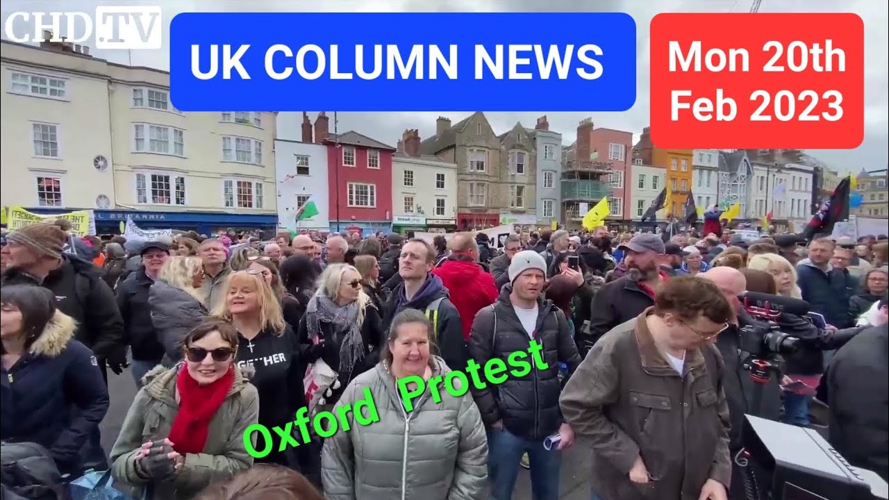 UK COLUMN NEWS - Monday 20th February 2023. - YouTube