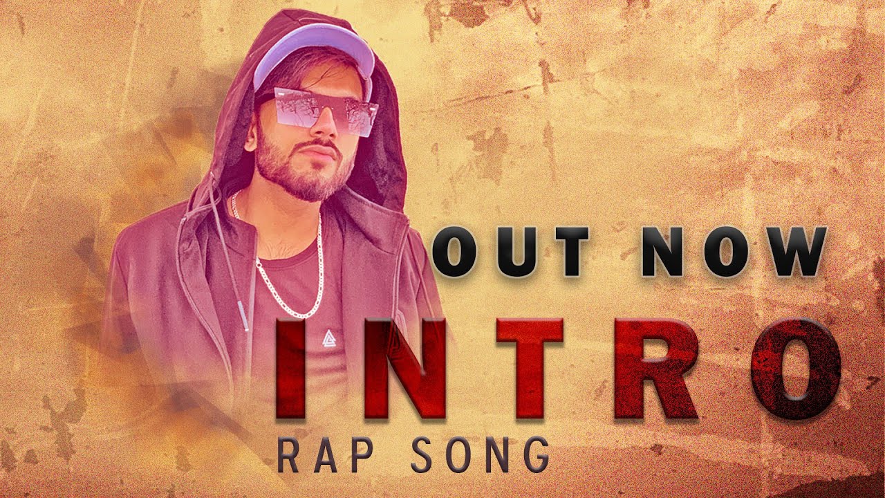 Mani Roxx || INTRO || Rap Song Full HD Video - YouTube