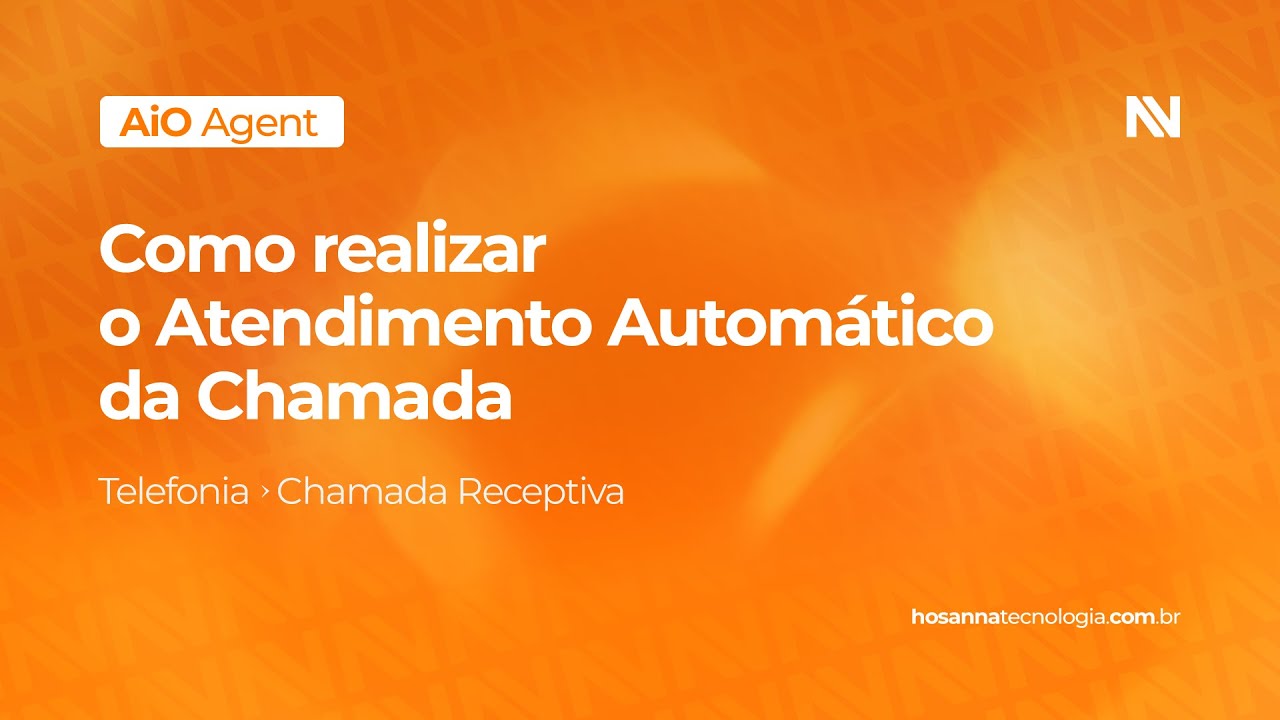 AiO Agent | Como realizar o Atendimento Automático da Chamada - YouTube