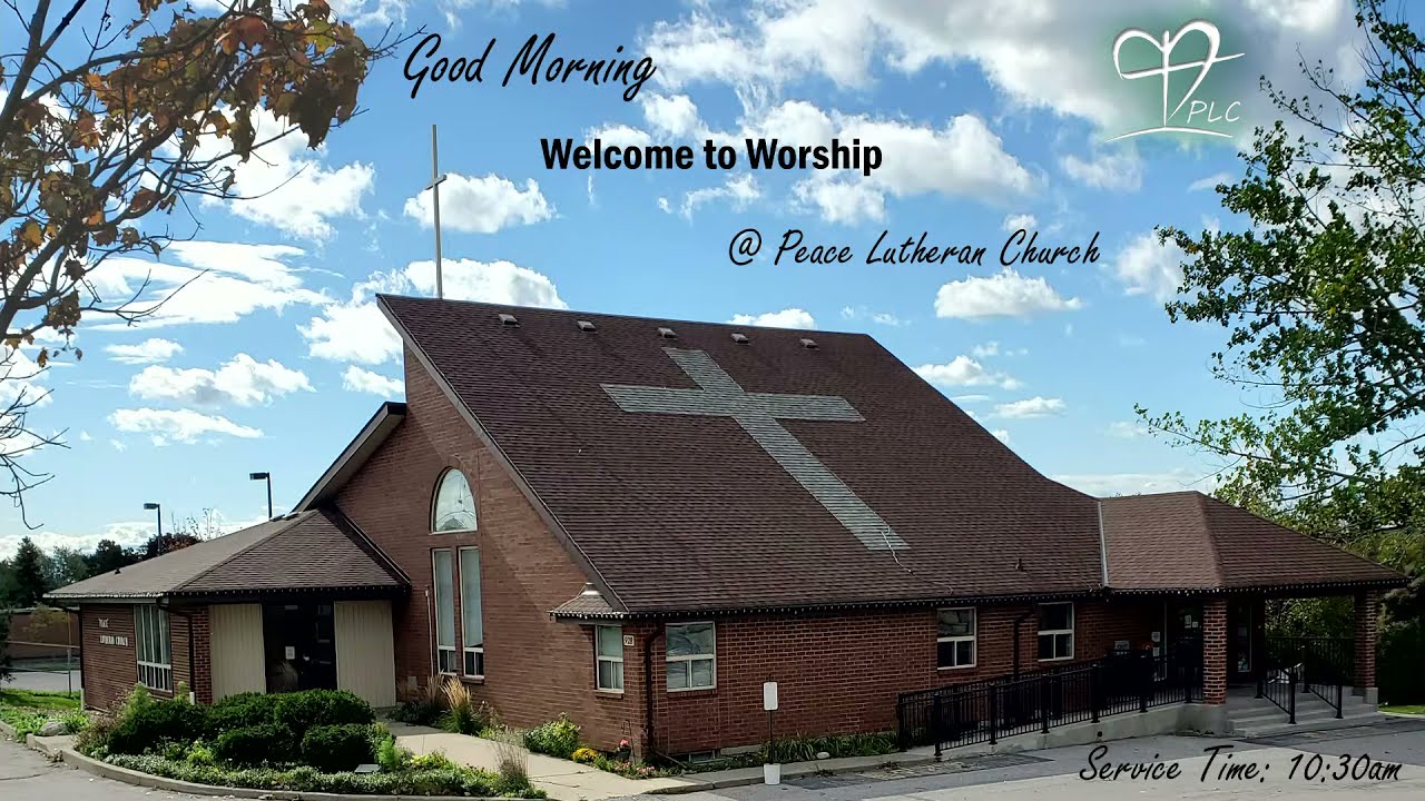 Sunday Service October 31st 2021 - Peace Lutheran Church Pickering ...
