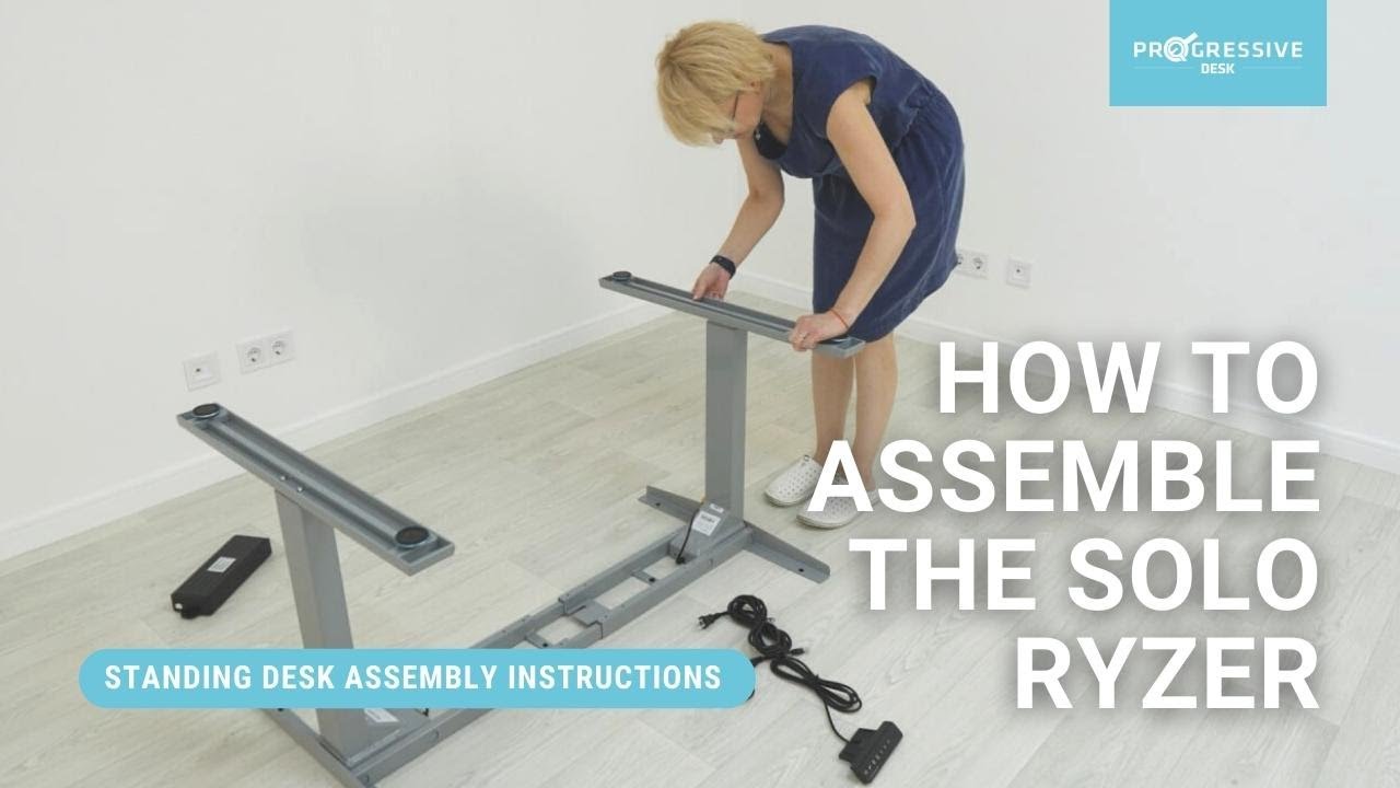 Simple Assembly of the Solo Ryzer Standing Desk | Progressive Desk ...