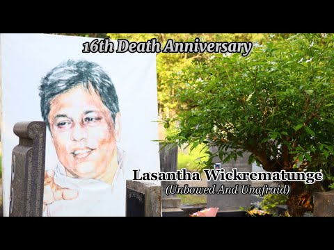 LASANTHA WICKREMATUNGE'S 16TH DEATH ANNIVERSARY - YouTube