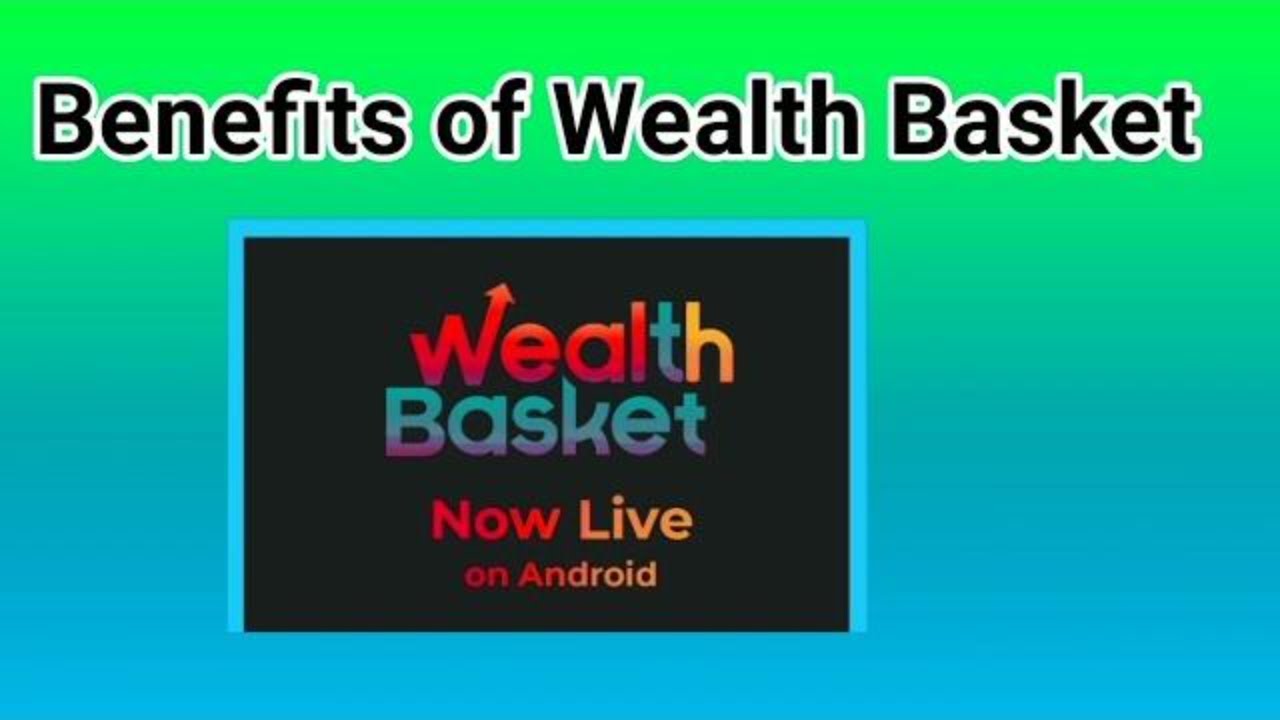 Benefits Of Investing In Wealth Baskets | Advantages Of Investing In ...