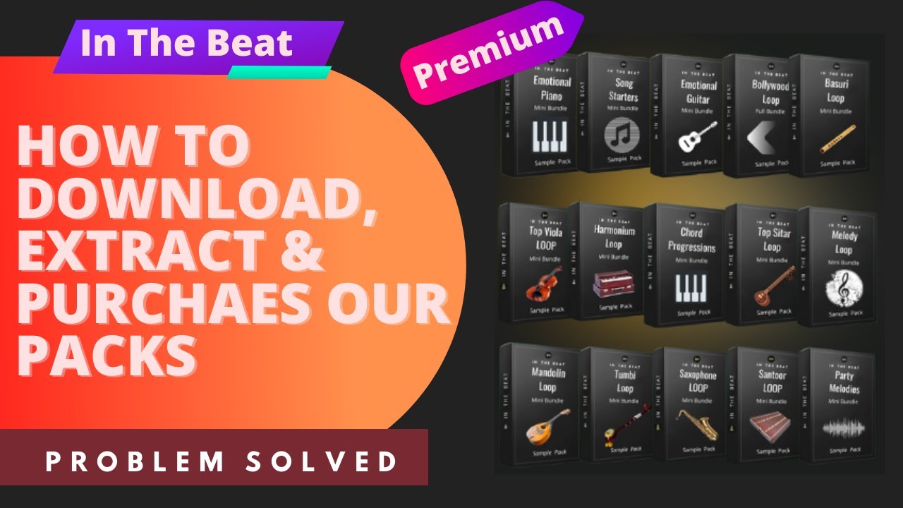 How To Download, Extract & Purchaes Our Sample Packs | Problem Solved ...