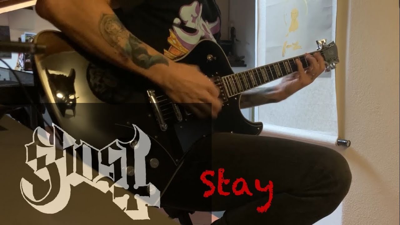 Ghost - stay - guitar cover 2023 - YouTube