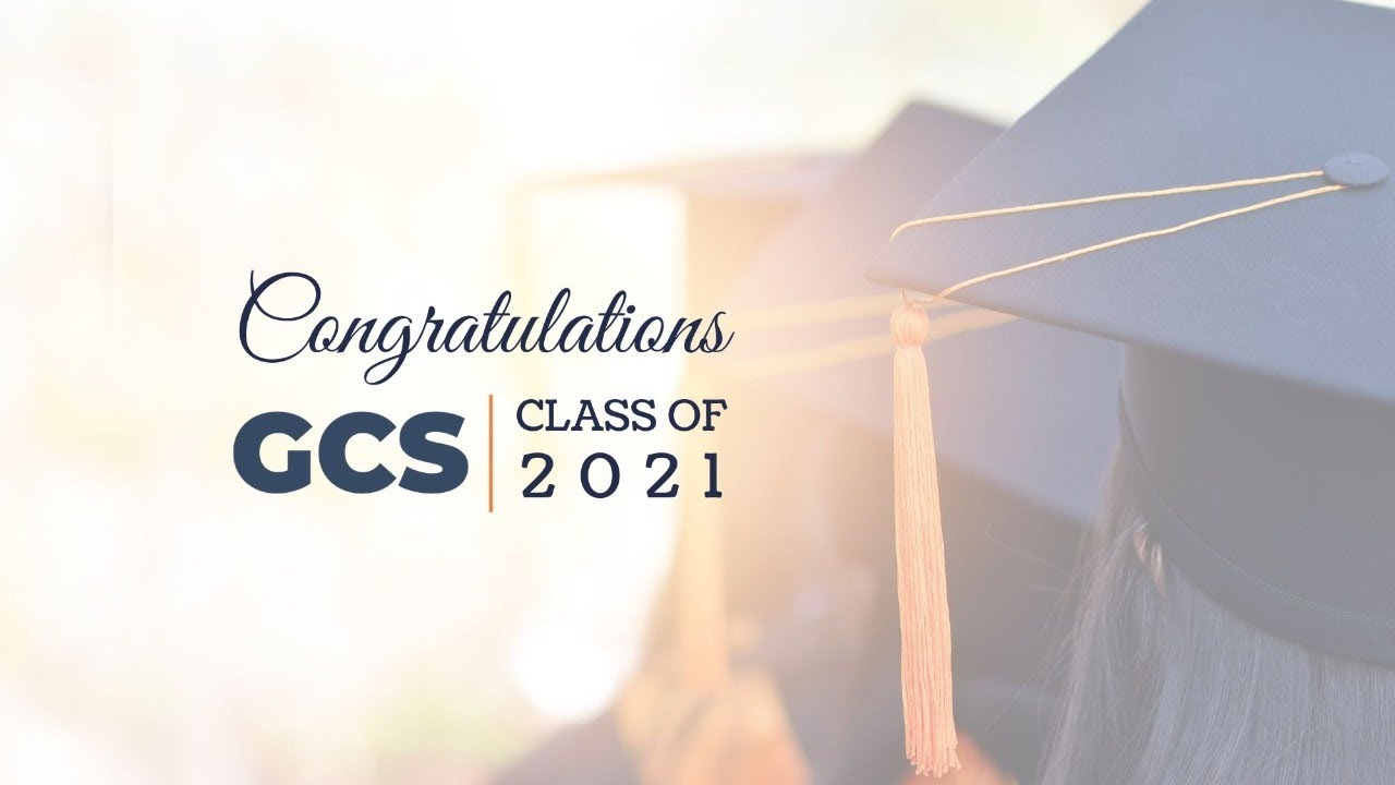 2021 GCS High School Graduation - YouTube