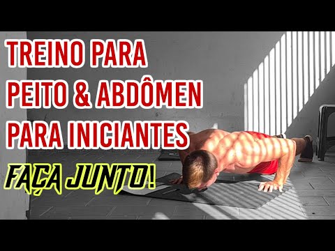 Treino para Peito & Abdômen | 18 min | Faça Junto | INICIANTES