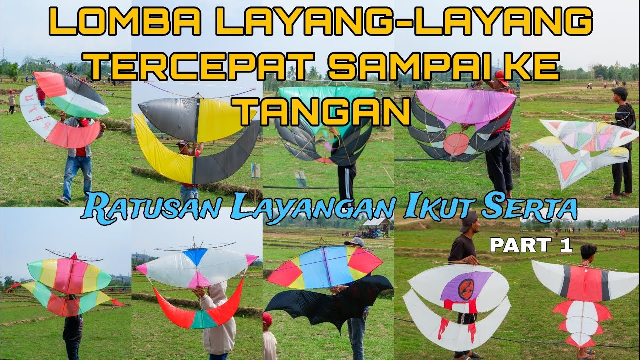 Lomba Layang-Layang Tercepat Sampai Ke Tangan||Ratusan Layangan ...