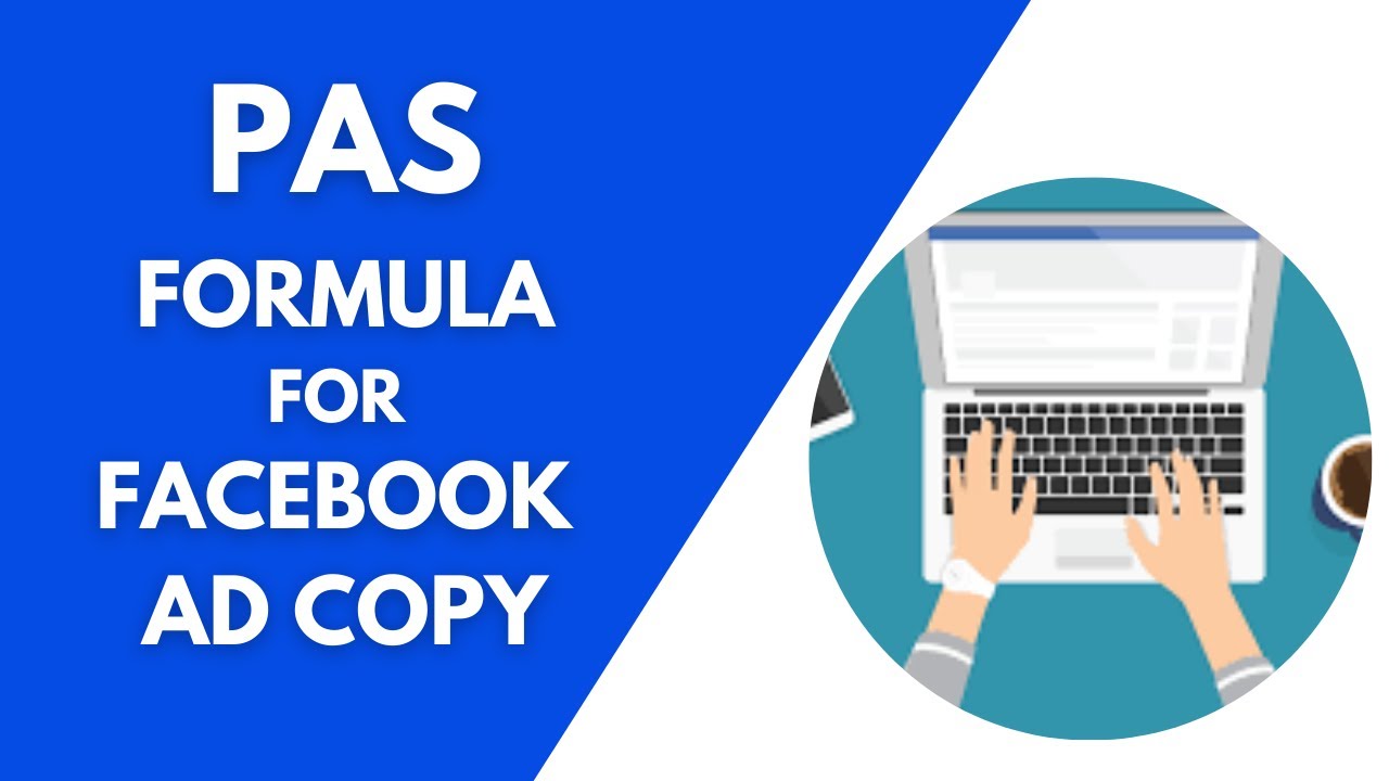 PAS Formula For Facebook Ad Copywriting | How To Write Facebook Ads ...