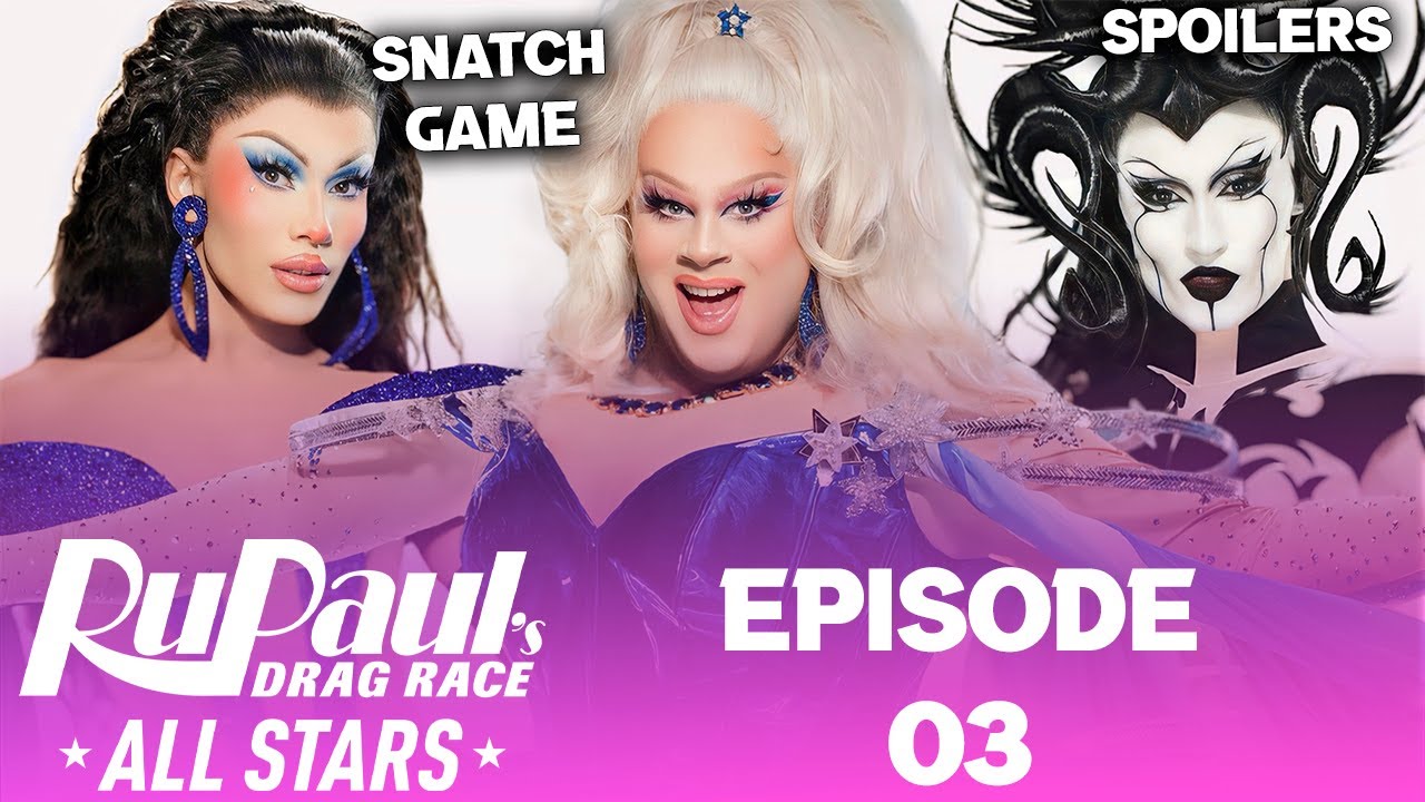 All Stars 9 *EPISODE 03* Spoilers - RuPaul's Drag Race (TOP 2, WINNER ...