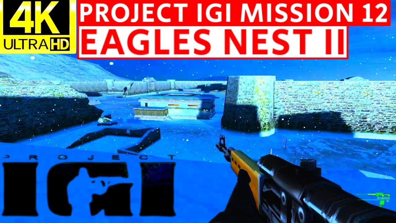 Project IGI Mission 12 Eagle's Nest II Gameplay | Project IGI Mission ...