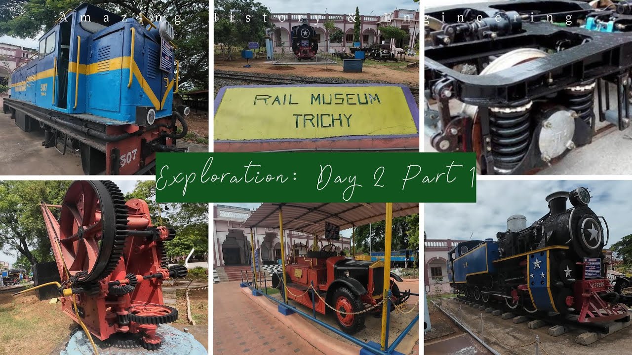 Trichy Railway Museum: Exploring Vintage Locomotives and Outdoor ...