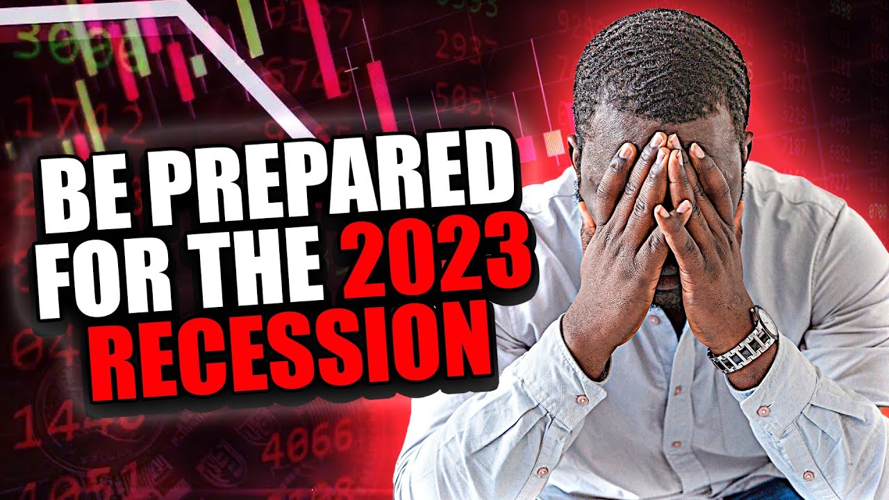 2023 Recession - How to PREPARE for The Coming Recession - YouTube