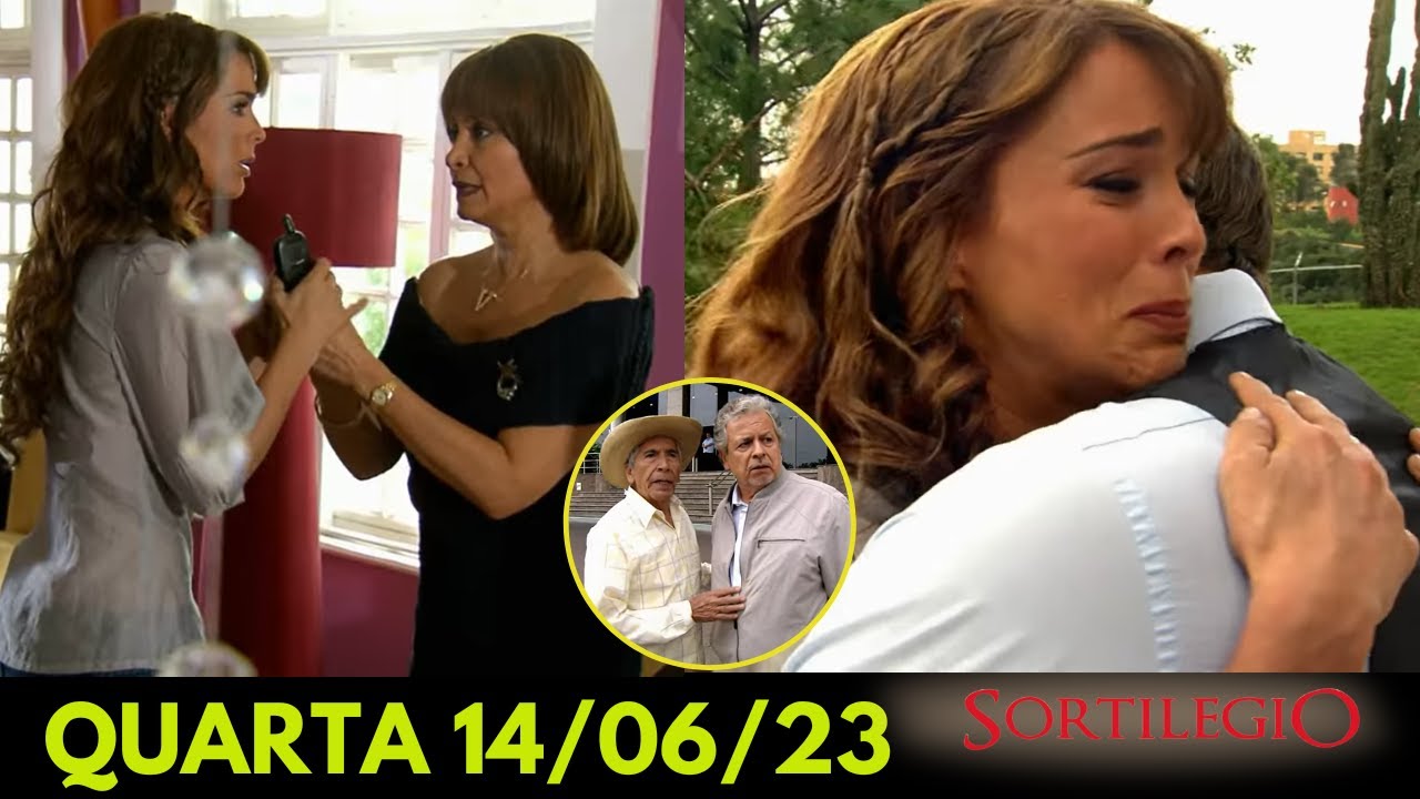 Sortilégio - QUARTA-FEIRA 14/06/23 - Capítulo 37 - Resumo da Novela ...