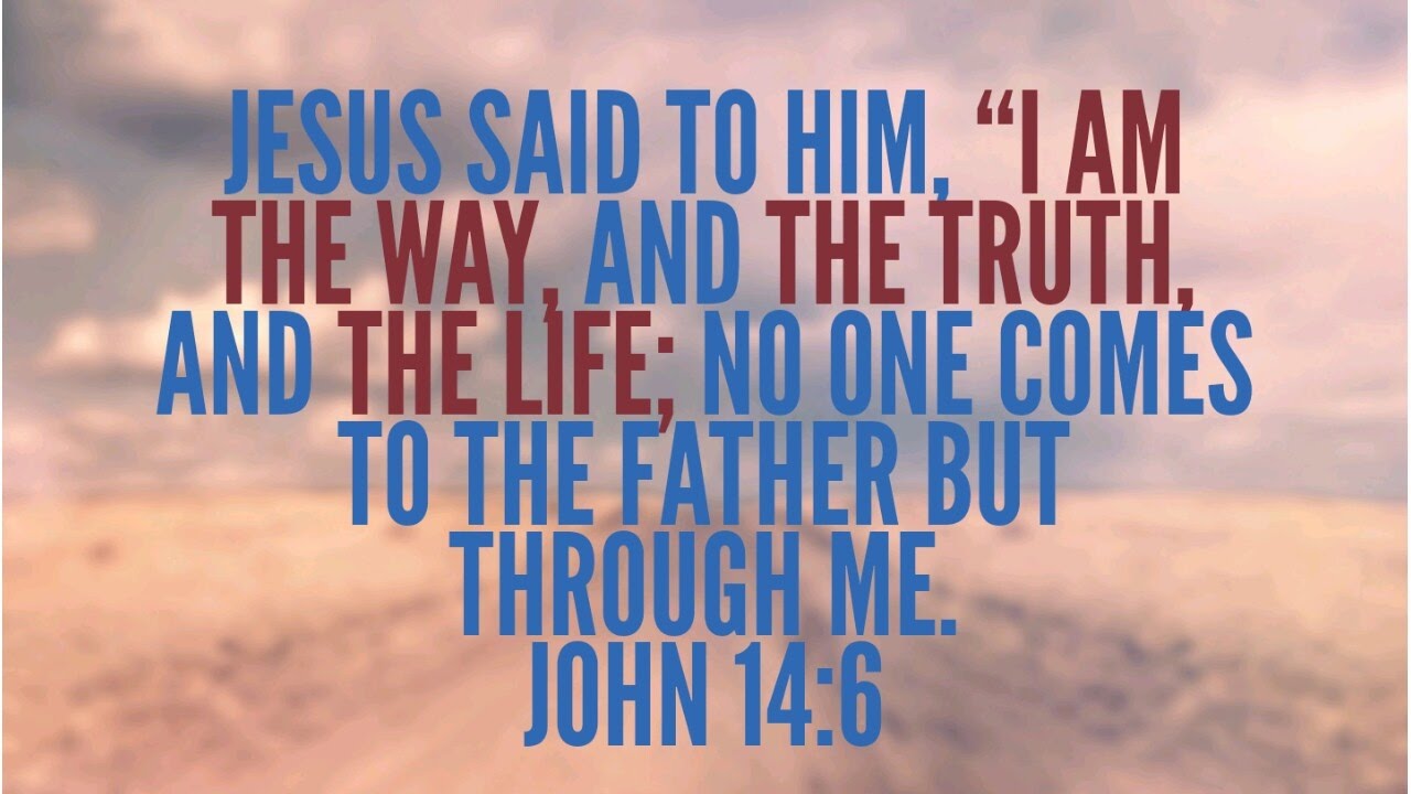 Jesus Christ is THE ONLY WAY TO GOD THE FATHER! - YouTube