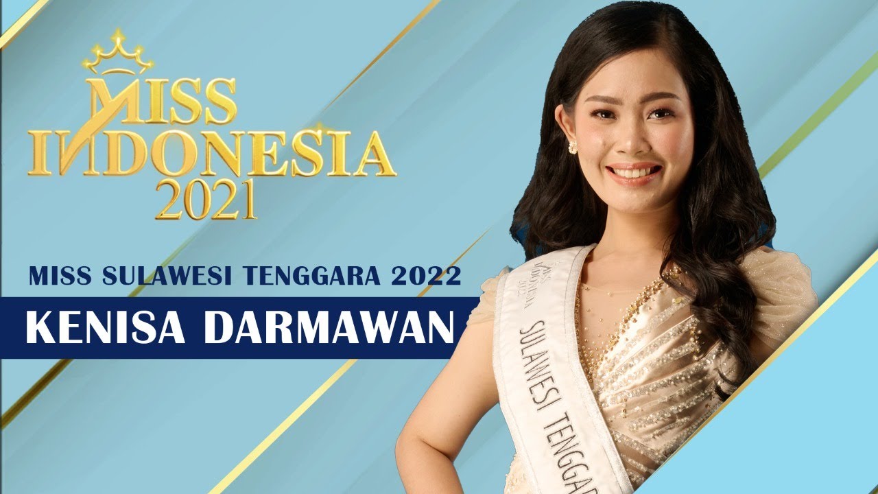 MISS SULAWESI TENGGARA 2022 - KENISA DARMAWAN | MISS INDONESIA 2022 ...