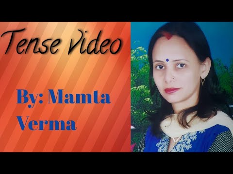 Tense By: Mamta Verma - YouTube