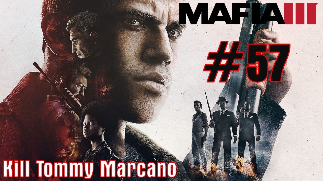 Mafia 3 - #57 - Kill Tommy Marcano - YouTube