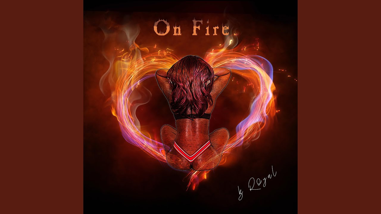 On Fire - YouTube