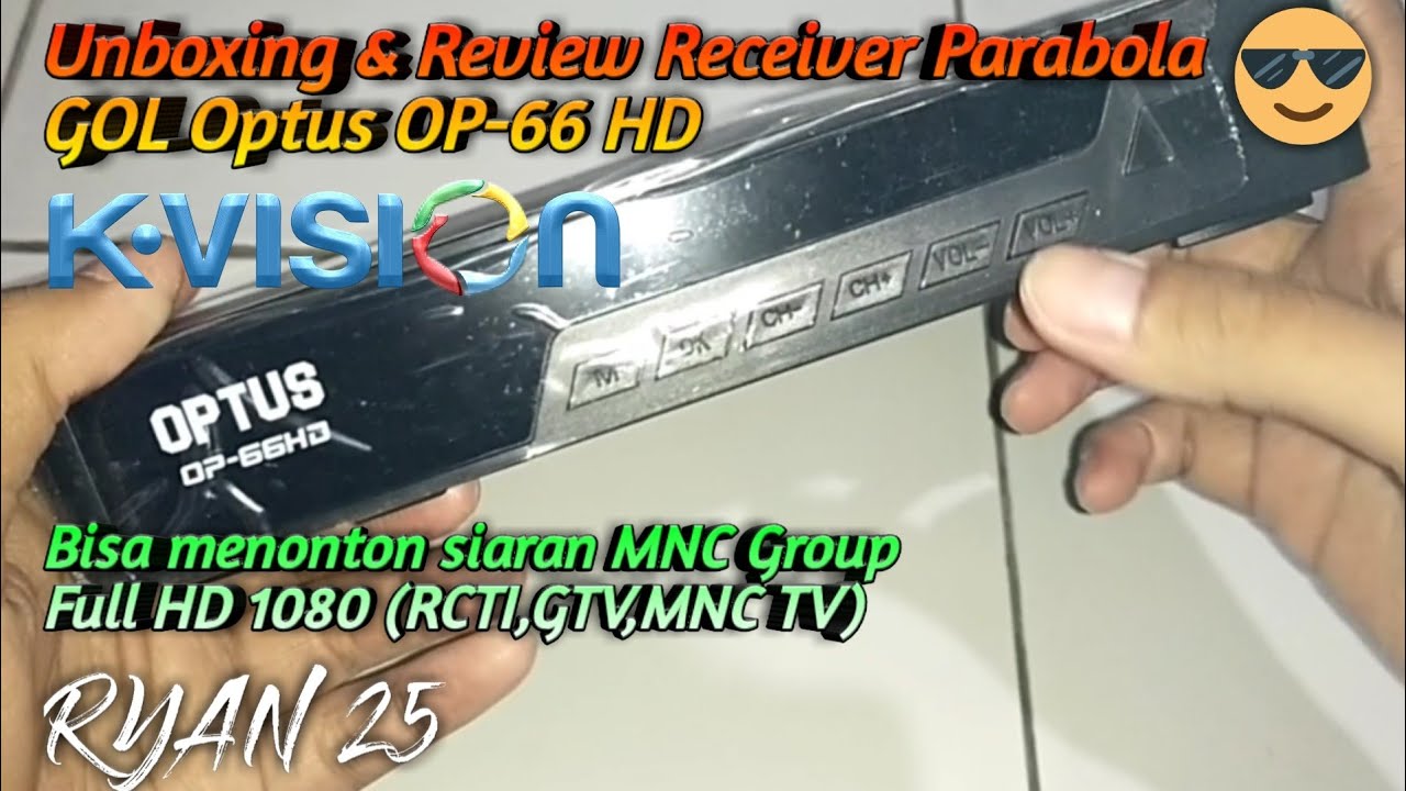 Unboxing dan Review Receiver Parabola GOL Optus OP-66 HD dari K-VISION ...