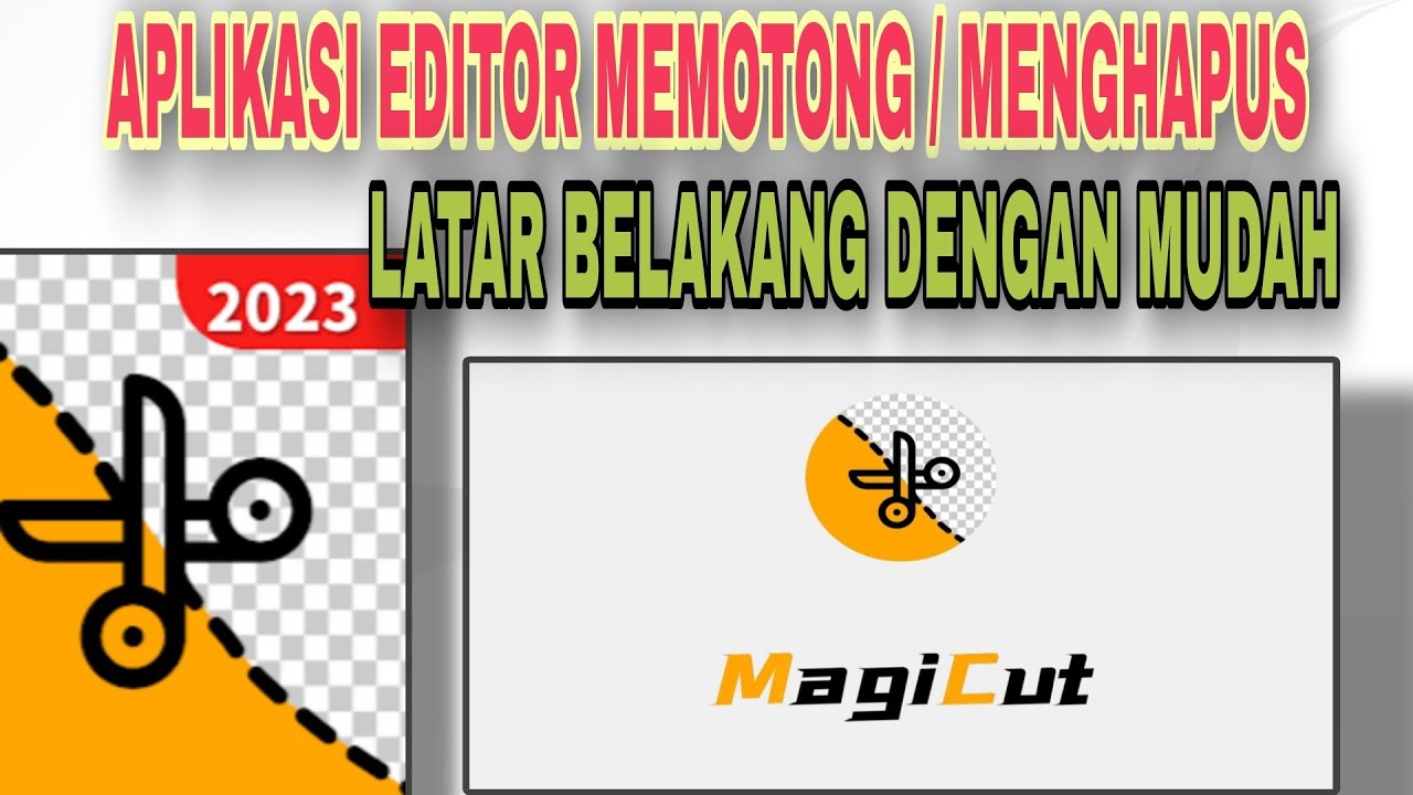 Potong Foto/Hapus Latar Belakang gambar sesuai keinginan menggunakan App MagiCut tanpa Ribet ...