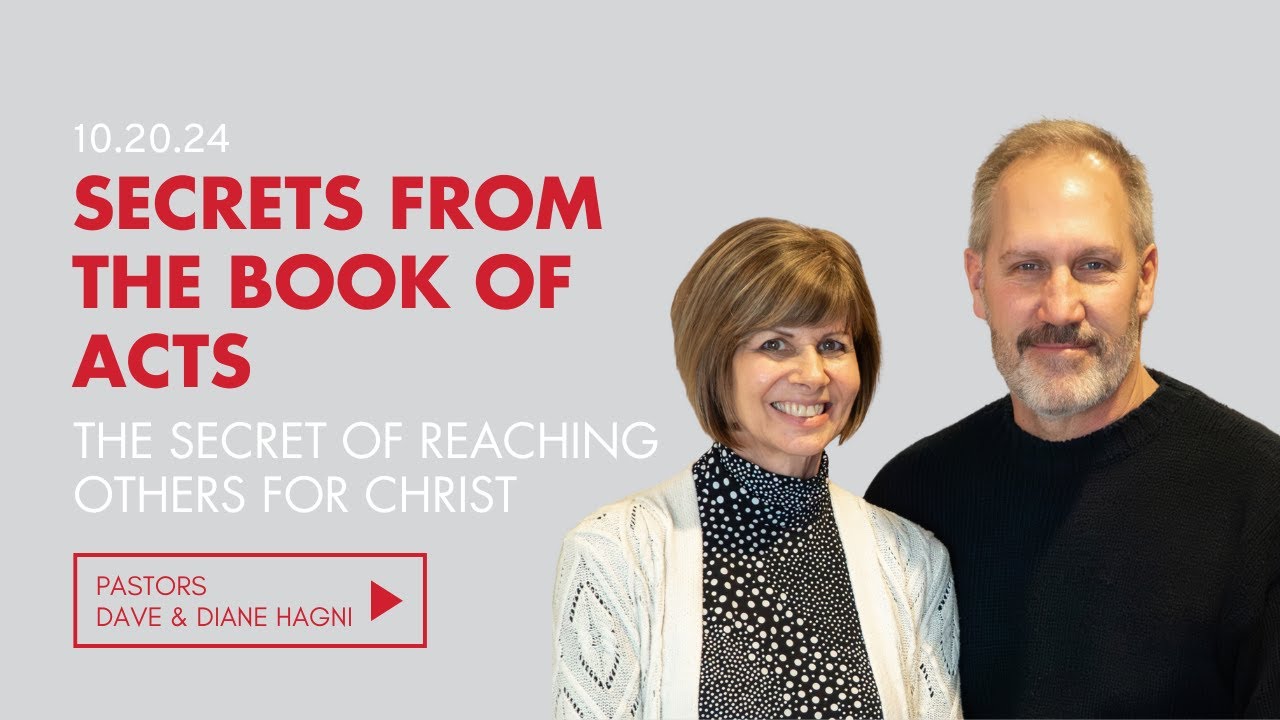 The Secret of Acts | Part 14, The Secret of Reaching Others for Christ ...