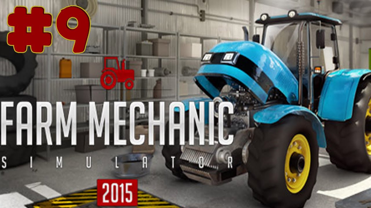 Farm Mechanic Simulator 2015 - Walkthrough - Part 9 - Order #9 (PC HD ...