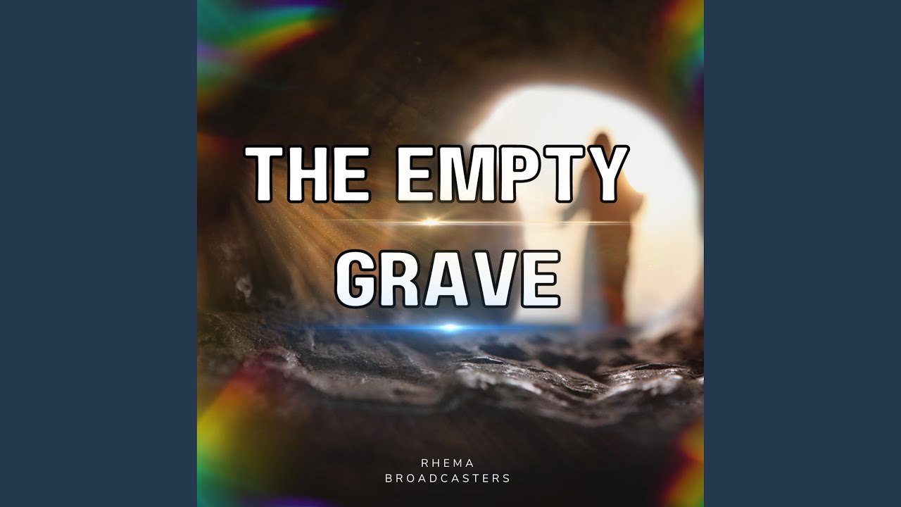 The Empty Grave - YouTube